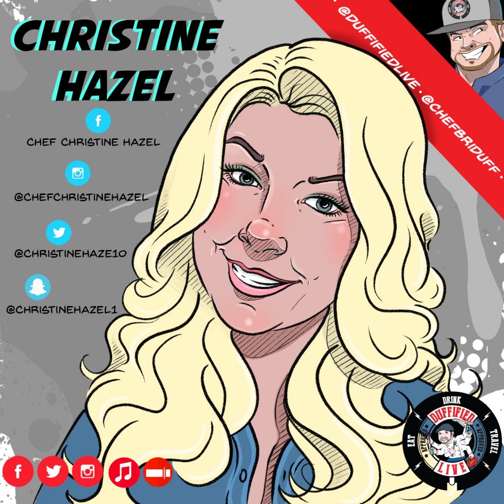 Duffified Live with Chef Brian Duffy: Christine Hazel - Radio Influence