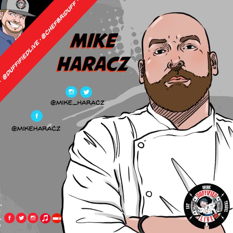 Duffified Live: Chef Mike Haracz, Former Executive Chef of McDonald's
